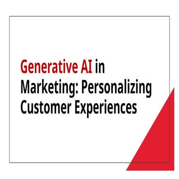 Generative AI in Marketing- Personalizing Customer Experiences.pptx