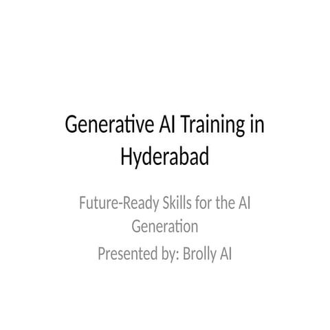 Generative_AI_Training_Hyderabad_Presentation.pptx