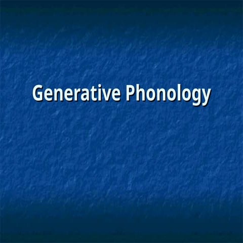 Linguistic Topic: Generative Phonology.ppt