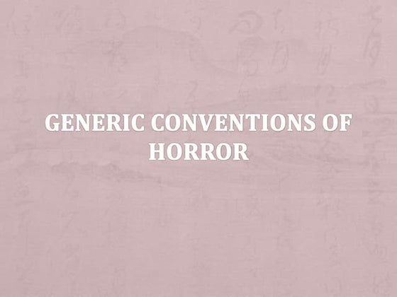 Horror genre conventions | PPTX | Video Production | Content Production