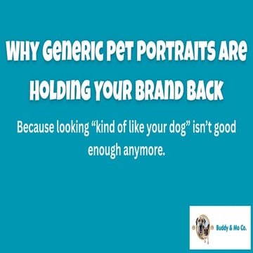 Why Generic Pet Portraits Are Holding Your Brand Back | PDF