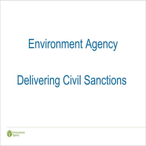 "Delivering Civil Sanctions": Steve Dyer, Environment Agency | PPT