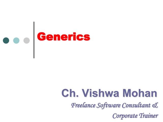 Generics | PPTX | Programming Languages | Computing Generics | PPTX | Programming Languages | Computing