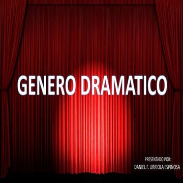 Genero dramatico | PPTX
