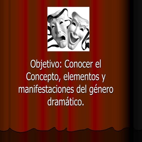 genero dramatico y sus caracteristicas .ppt