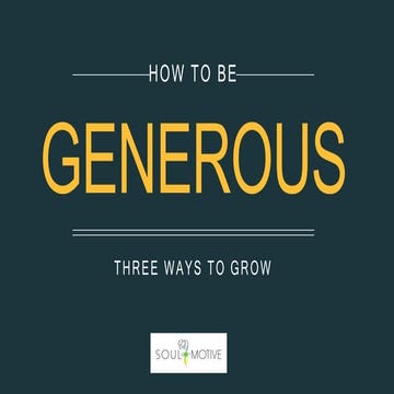 Three Ways to be Generous | PPT | Free Download