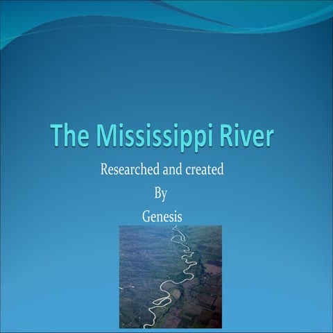 Genesis mississippi river | PPT