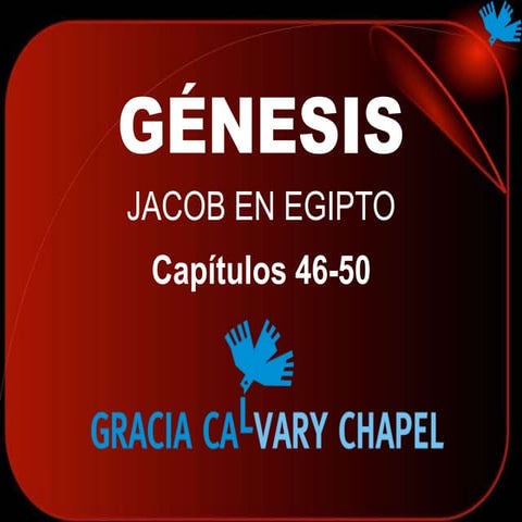 Estudio del Libro de Génesis: Capítulos 46-50 | PPTX