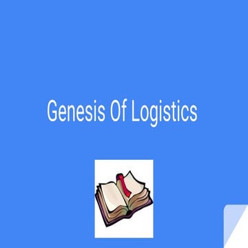 Genesis of logistics | PPT