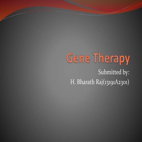 Gene therapy | PPTX