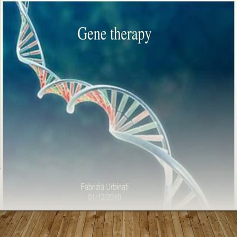gene therapy, procedure, application and approaches | PPTX