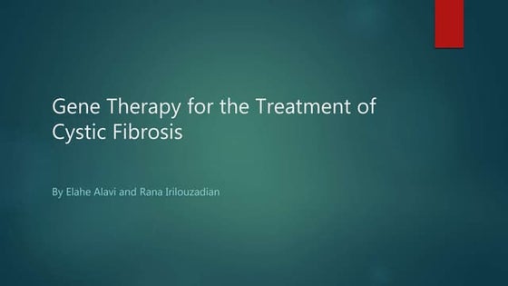 Gene Therapy For Cystic Fibrosis | PPTX | Lung and Respiratory Health ...