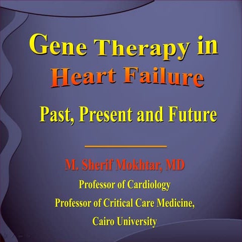 Gene Therapy in Heart Failure-Egyptian critical care summit 2015 | PPT