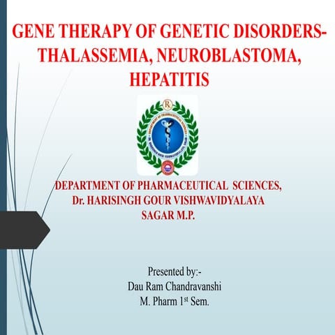 Gene therapy of genetic disorders like hepatitis, neuroblastoma ...