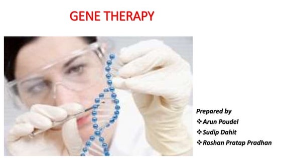 Gene therapy | PPTX | Cancer | Diseases and Conditions