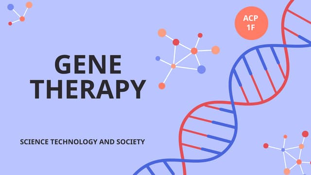 GE 7 (STS) - The Aspect of Gene Therapy.pptx