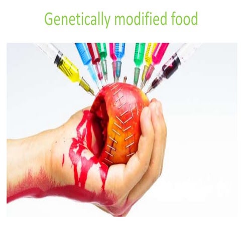 Genetically modified-food | PPT