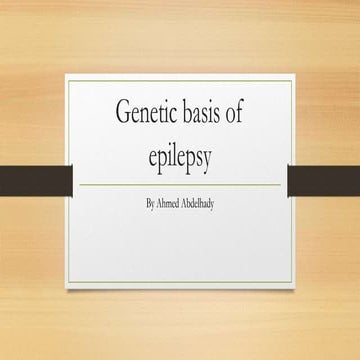 Genetic basis of epilepsy | PPTX