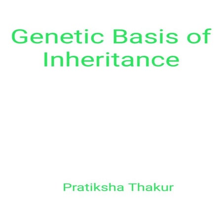 Genetic Basis of Inheritance | PDF