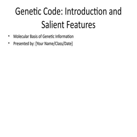 Genetic_Code_Introduction_and_Salient_Features.pptx