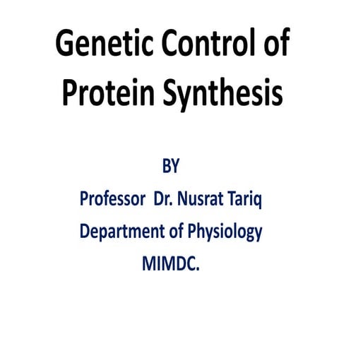 Genetic control of protein synthesis | PPTX
