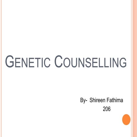 Genetic counselling | PPTX