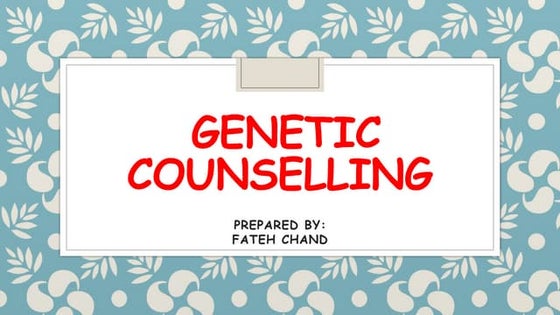 Genetic counseling: indications, types, purposes, beneficiaries, phases ...