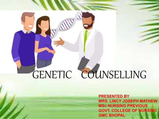 Genetic counseling: indications, types, purposes, beneficiaries, phases ...