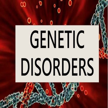 GENETIC DISORDERS.pptx