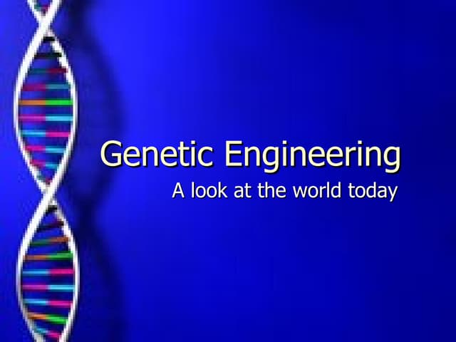 Genetic engineering | PPTX