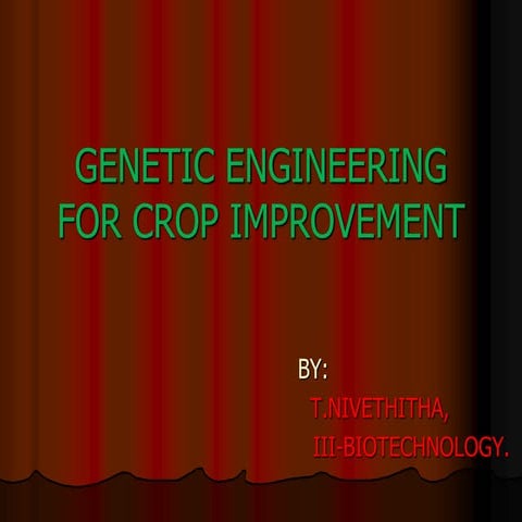 Genetic engineering for crop improvement | PPT