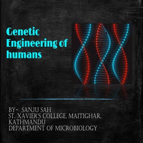 Genetic engineering of humans | PPTX