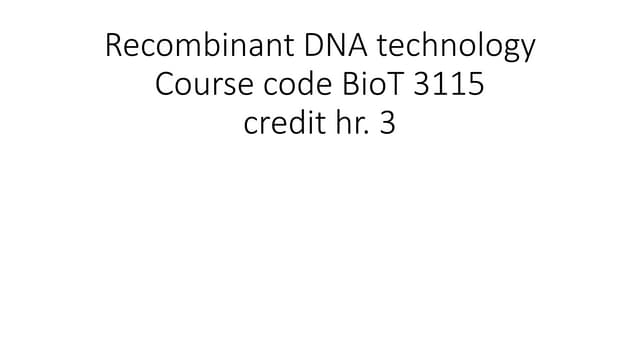 Recombinant dna technology | PPTX