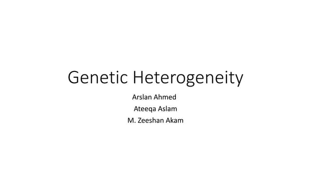 Genetic heterogeneity |Genetics|Animal Genetics|Plant Genetics| | PPTX Genetic heterogeneity |Genetics|Animal Genetics|Plant Genetics| | PPTX