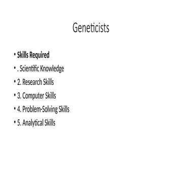 Geneticists - Genetics as a career option | PPTX