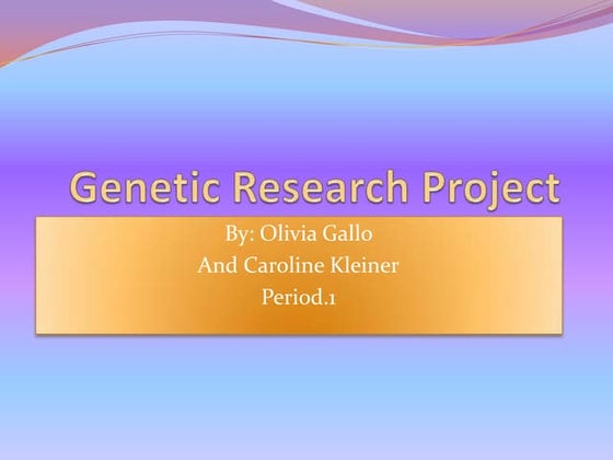 Genetics research | PPT