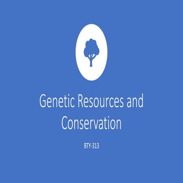 Lecture 1 Genetic Resource and ConservationL1.pptx