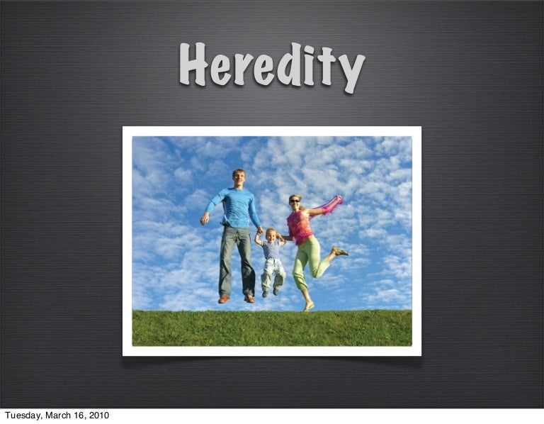 Heredity