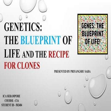 GENETICS THE BLUEPRINT OF LIFE AND THE RECIPE FOR CLONES.pptx