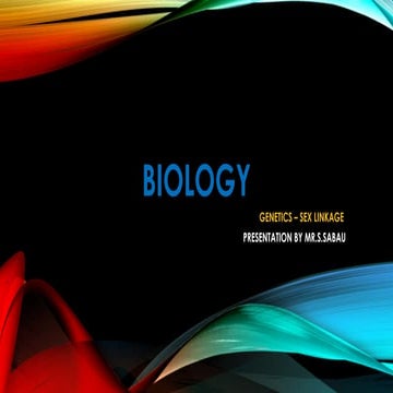 GENETICS 5 - SEX LINKAGE IN LIVING ORGANISMS.pptx