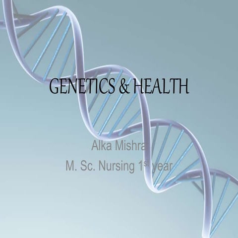 Genetics and health | PPTX