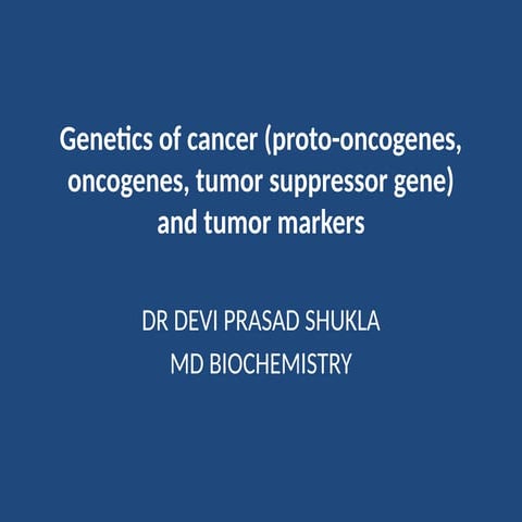genetics of cancer (protooncogenes,oncogenes,tumor supressor. | PPTX
