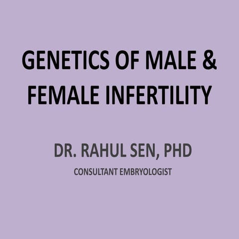 'GENETICS OF MALE & FEMALE INFERTILITY.pptx