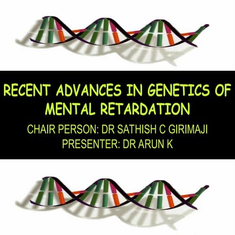 GENETICS OF MR and IDD-recent advances.ppt