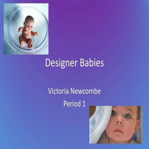 Designer Babies Final | PPTX