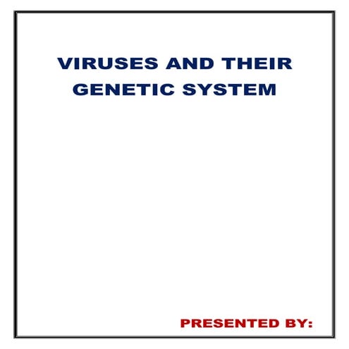 Viruses and their genetic system | DOCX