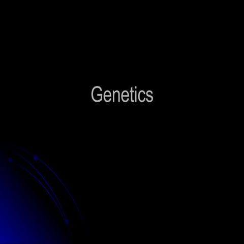 Genetics | PPTX