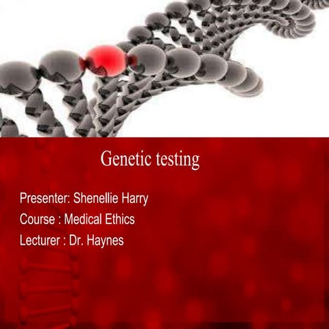 GENETIC TESTING: | PPTX