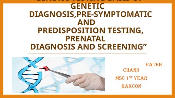 GENETIC TESTING: | PPTX