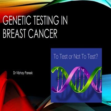Genetic testing in breast cancer | PPTX | Cancer | Diseases and Conditions